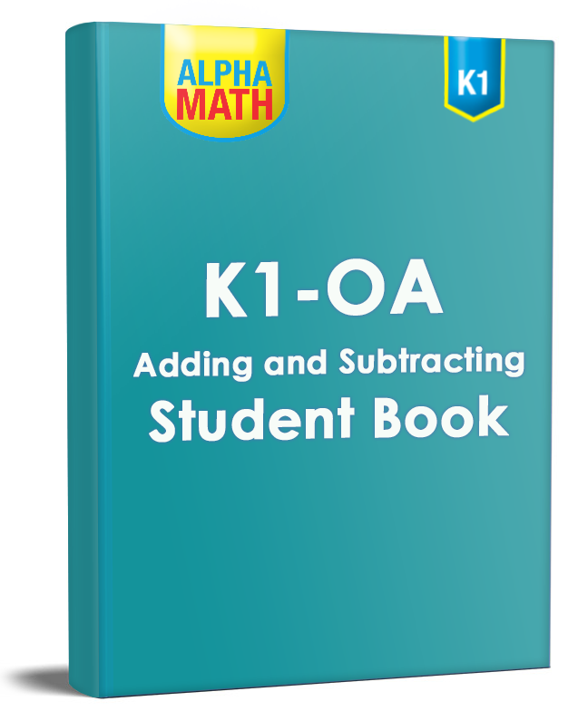 Alpha K Math - Grade K1 - OA: Adding and Subtracting - Student Book - Trial - course on eAlpha