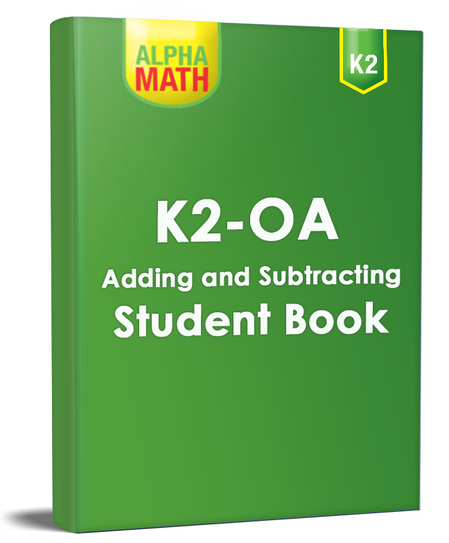 Alpha K Math - Grade K2 - OA: Adding and Subtracting - Student Book ...