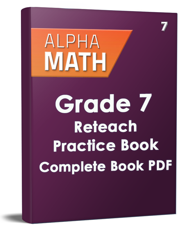 Alpha Mathematics - Grade 7 - Reteach Practice Book - Complete Book PDF ...