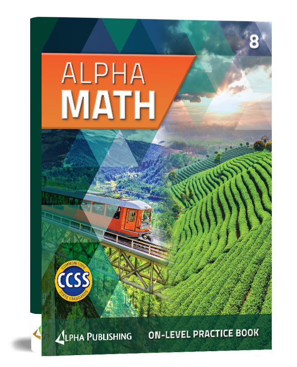 Unuse - Alpha Matematics - Grade 8 - On-Level Practice Book - Teacher ...