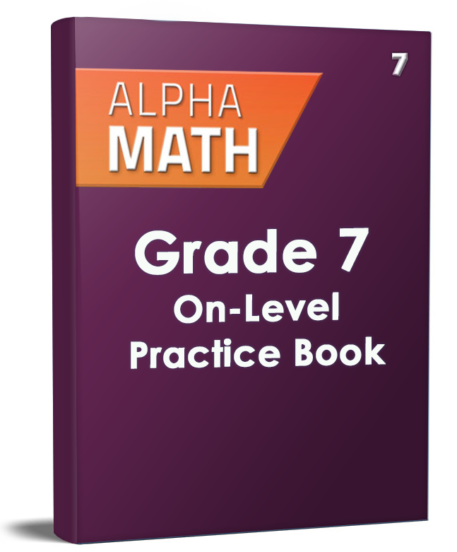 Alpha Mathematics - Grade 7 - On-Level Practice Book - Trial - course ...