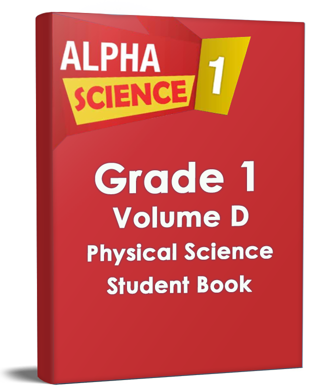 Alpha Science - Grade 1 - Volume D: Physical Science - Student Book ...