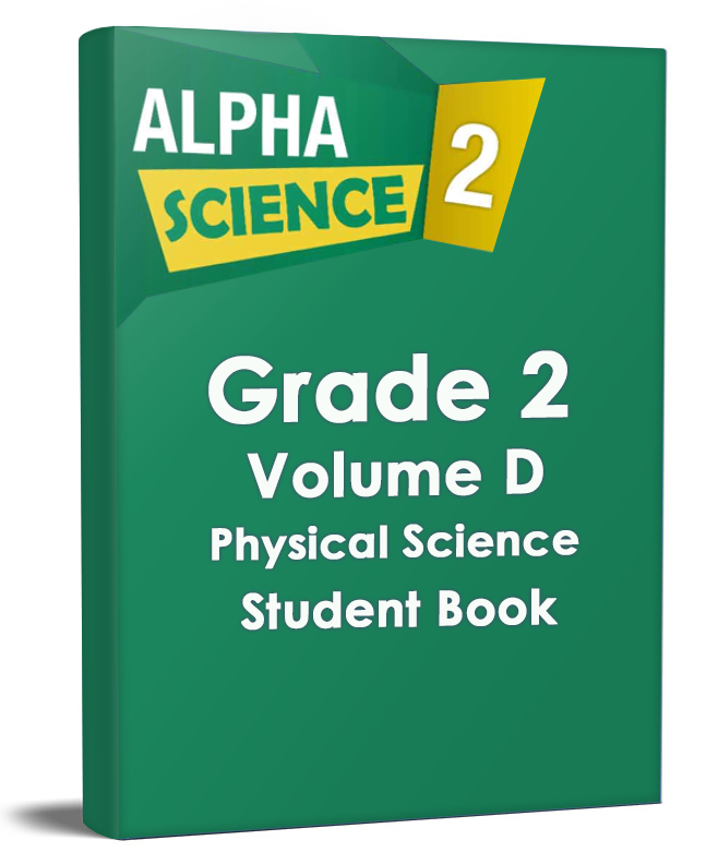 Alpha Science - Grade 2 - Volume D: Physical Science - Student Book ...