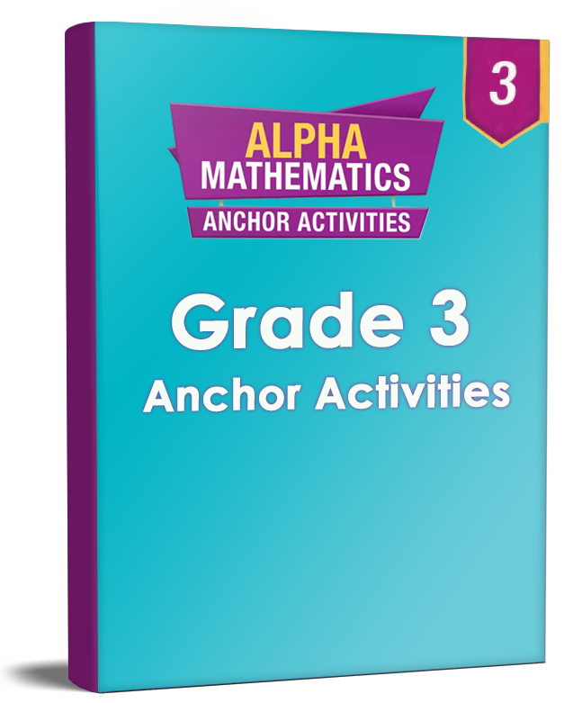 Alpha Mathematics - Grade 3 - Anchor Activities - course on eAlpha